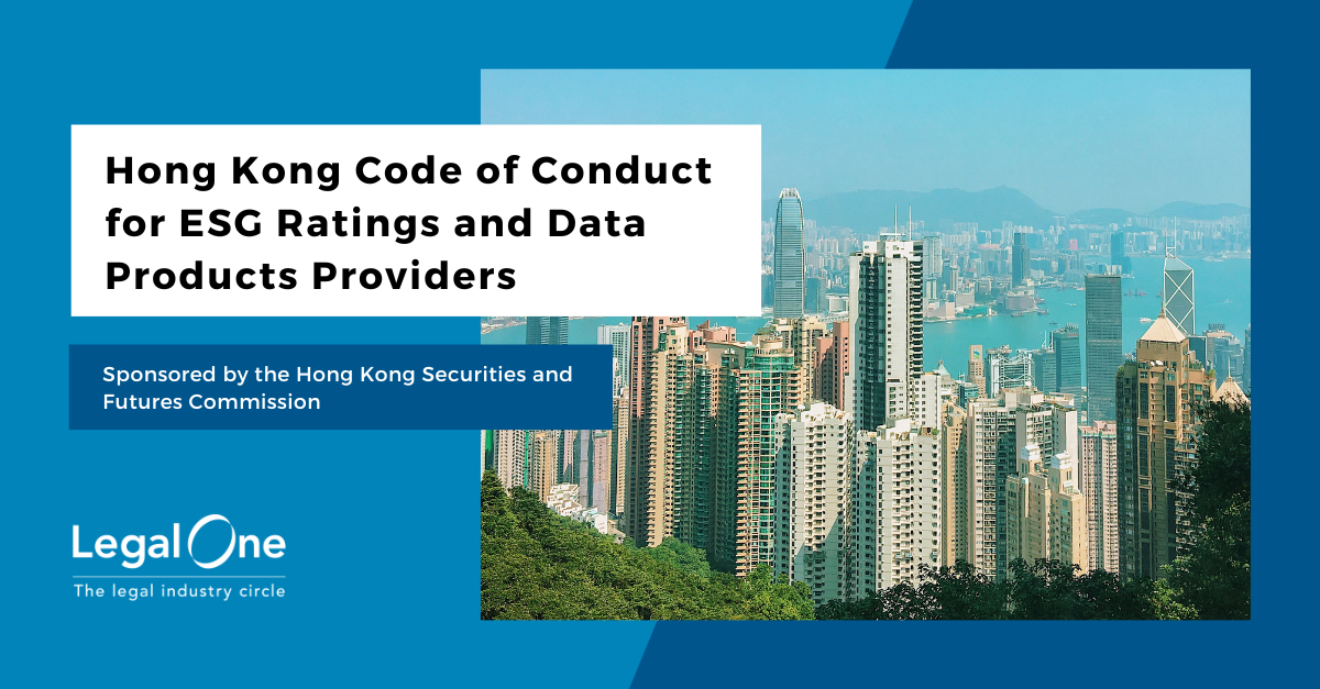 ESG Ratings and Data Hong Kong Code of Conduct for ESG Ratings and Data Products | LegalOne